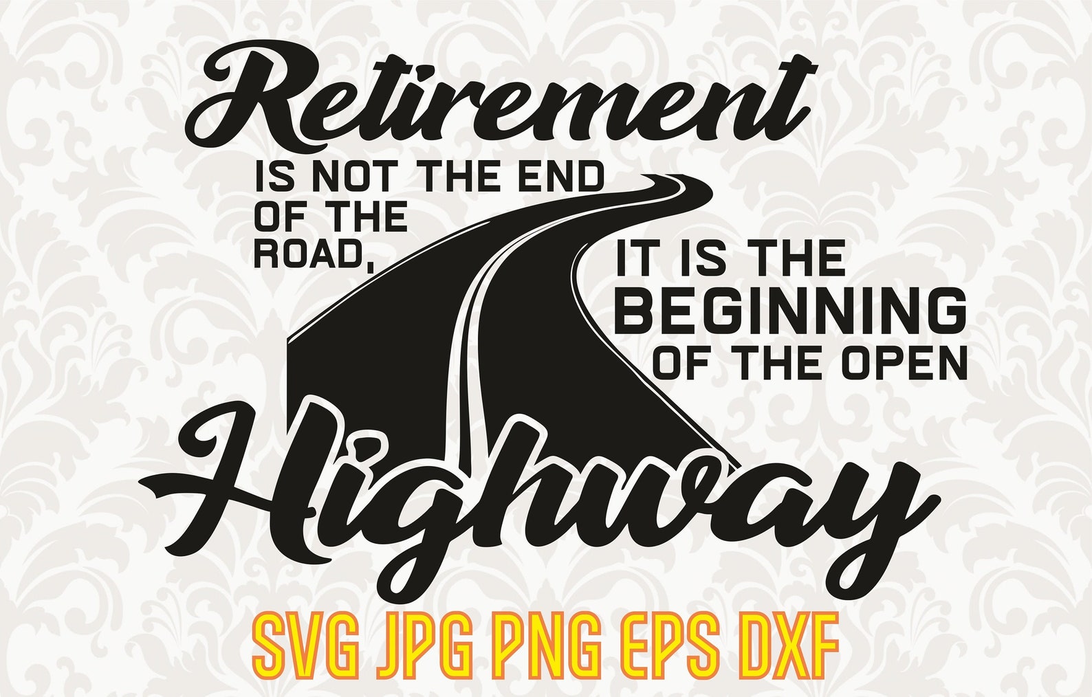 Retirement Highway Clipart Vector Retired Design Retirement - Etsy