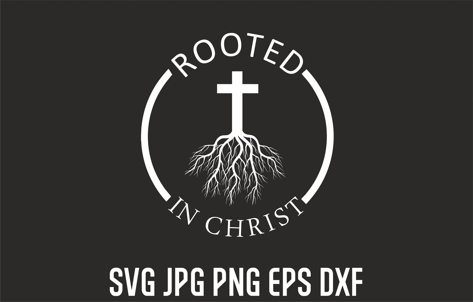 Rooted in Christ Svg Vector Christian Shirt Design Instant | Etsy