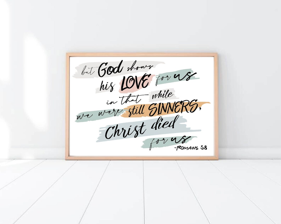 Romans 5:8 Bible Verse Art Printable Scripture Wall Art Digital Print ...