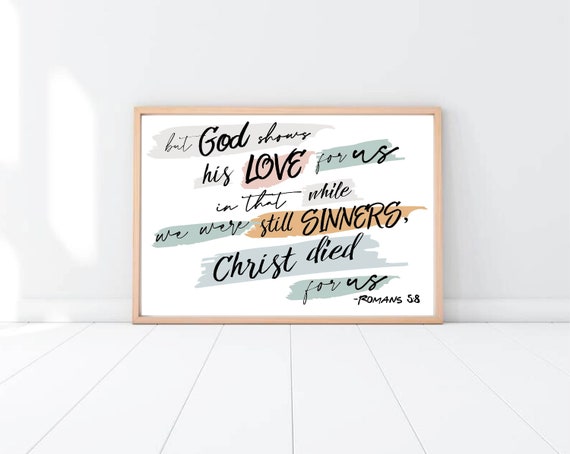 Romans 5:8 Bible Verse Art Printable Scripture Wall Art | Etsy