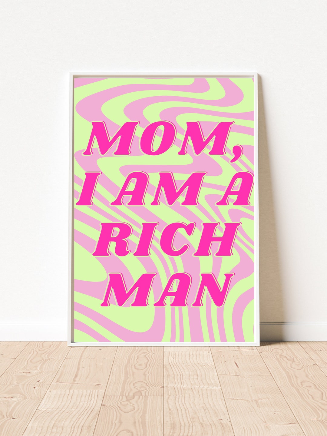 Mom I Am a Rich Man Poster - Etsy