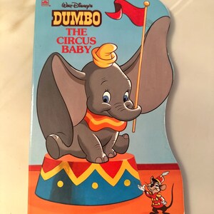 Walt Disney's Dumbo the Circus Baby (A Golden Sturdy Shape Book) 1993 ...
