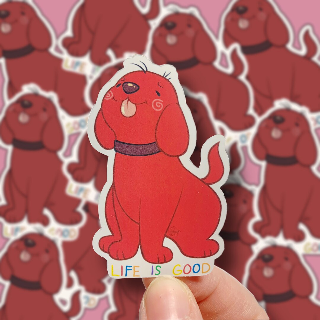 Glossy Big Red Dog life is Good Sticker - Etsy