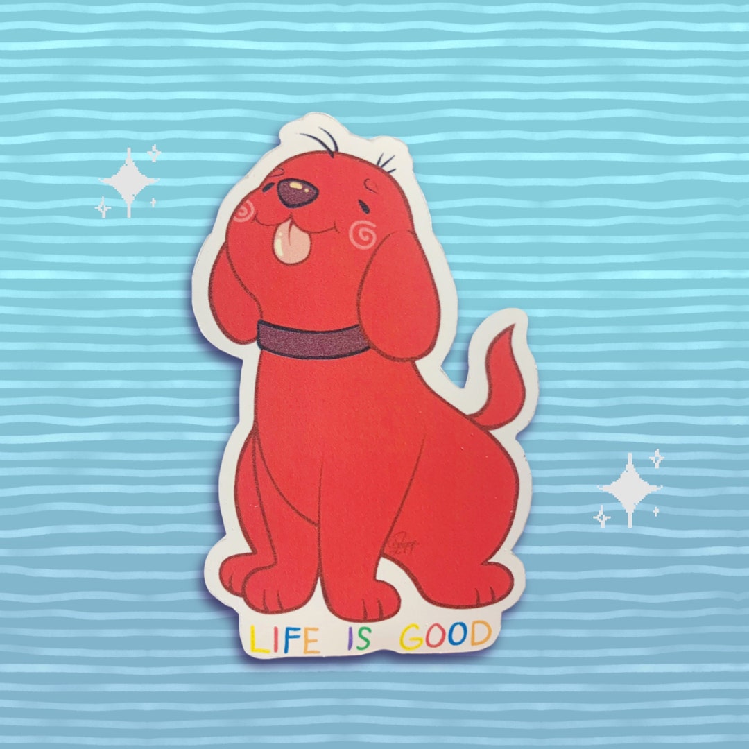 Glossy Big Red Dog life is Good Sticker - Etsy