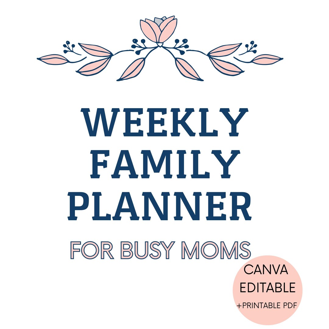 Weekly Family Planner for Busy Moms, CANVA Editable Weekly Planner ...