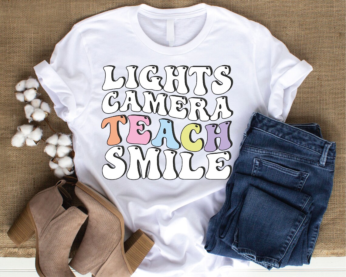 Lights Camera Teach Smile Shirt Png, Funny Teacher Tee, Groovy Teacher ...