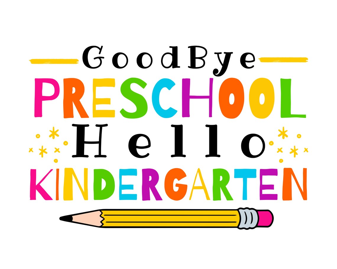 Goodbye Preschool Hello Kindergarten Shirt Png, Kids Back to School Png ...