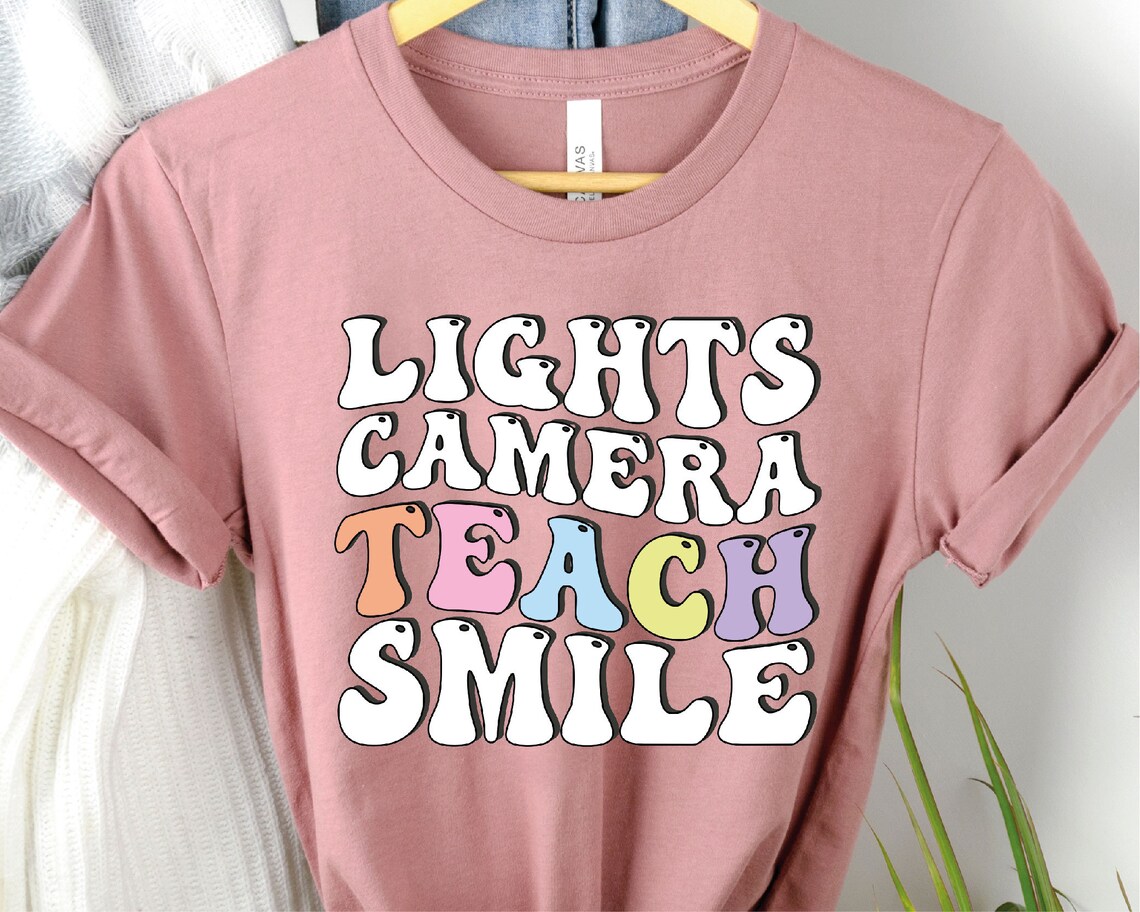 Lights Camera Teach Smile Shirt Png, Funny Teacher Tee, Groovy Teacher ...