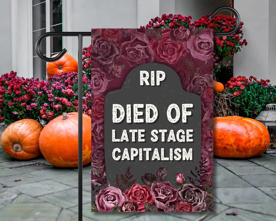 Anti Capitalist Halloween Yard Flag, Capitalism Kills Fall Garden ...