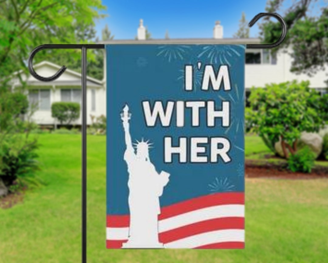 I'm With Her Statue of Liberty Yard Flag Feminist Patriotic American ...