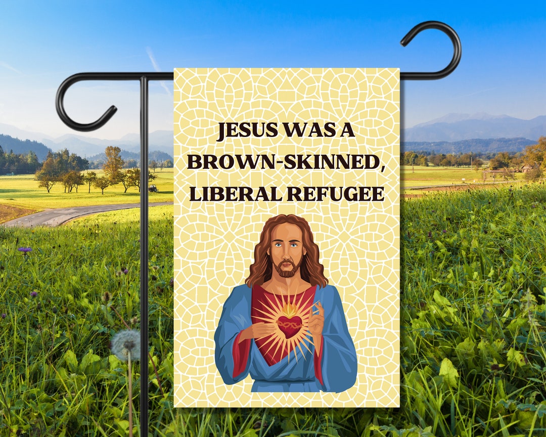 Jesus Was a Brown Skinned Liberal Refugee Easter Political Leftist ...