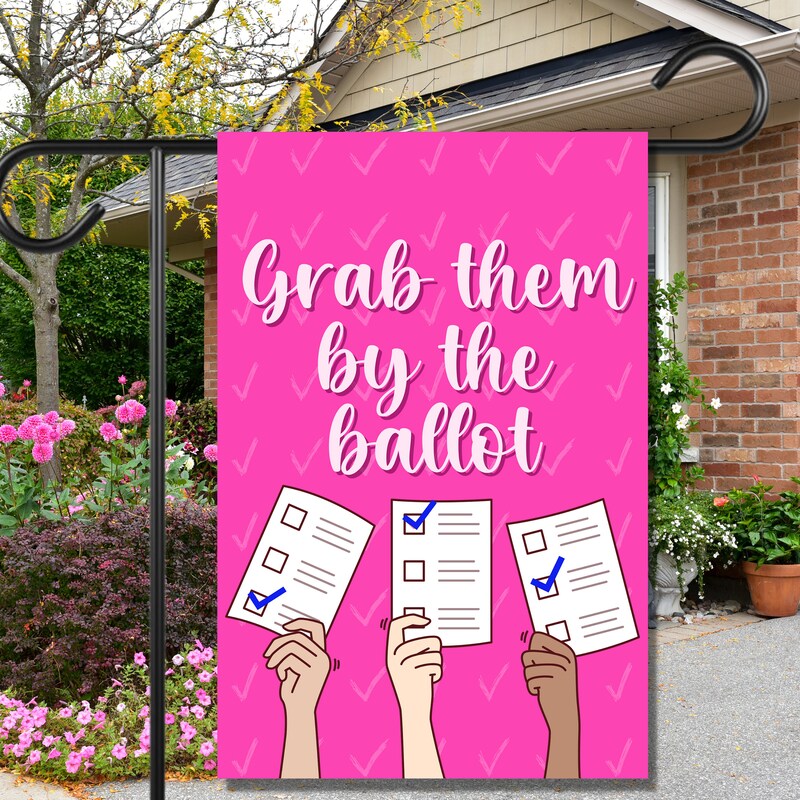 Grab Them by the Ballot Sign - Etsy