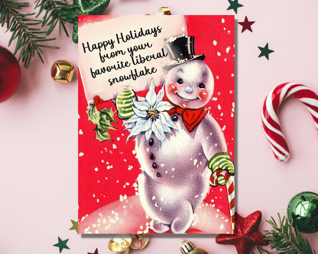Happy Holidays Favorite Liberal Snowflake Christmas Card Activist Pro ...