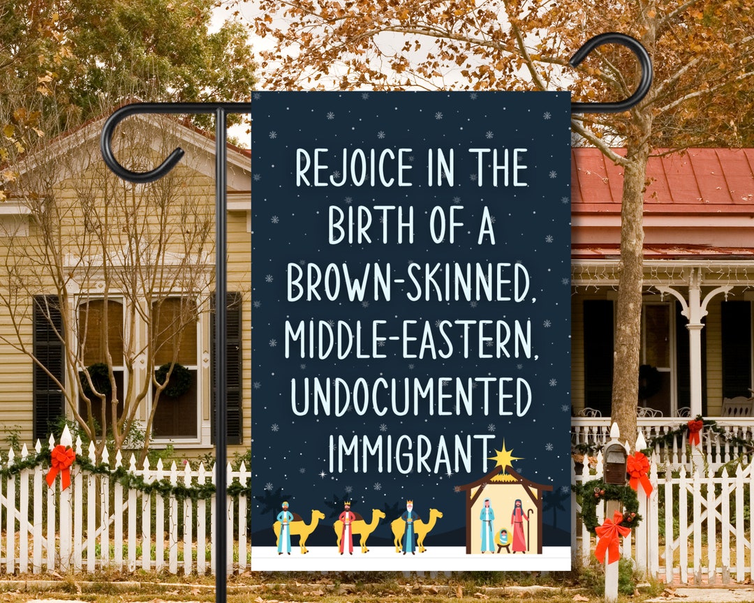 Rejoice in the Birth of a Brown Skinned Middle Eastern Undocumented ...