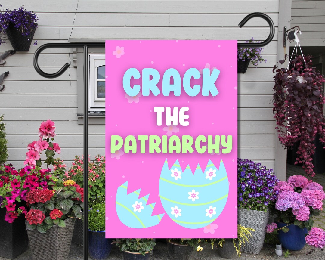 Crack the Patriarchy Easter Egg Feminist Yard Sign Liberal Democrat ...