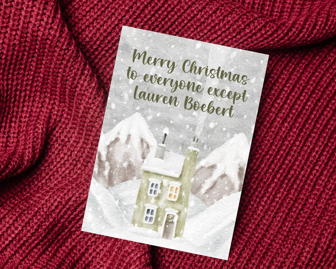 Anti-gop Holiday Card Merry Christmas to Everyone Except Lauren Boebert ...