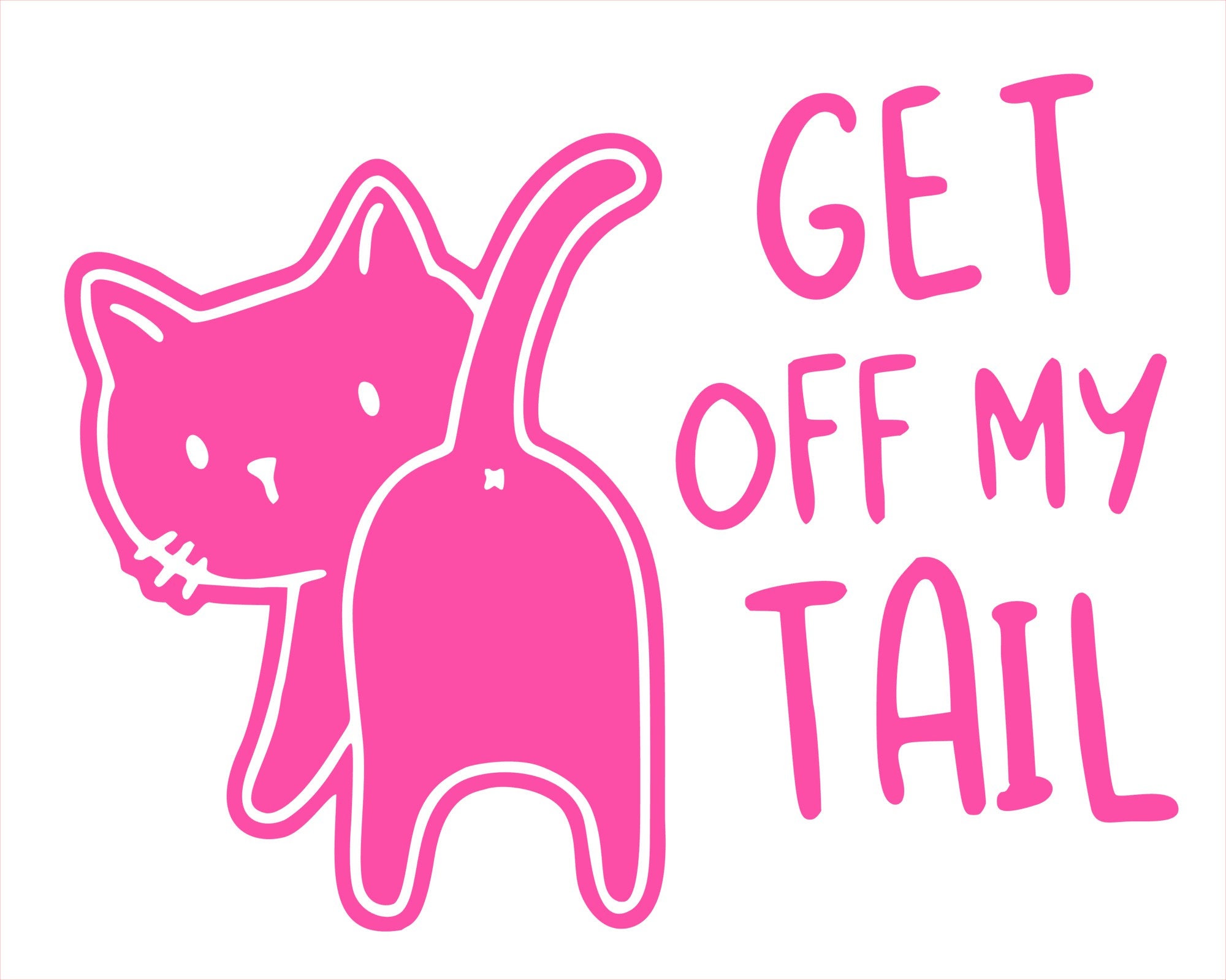 Get off My Tail Cat Premium Waterproof Vinyl Decal Stickers | Etsy