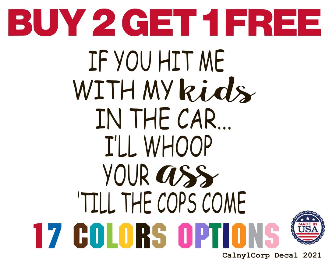 If You Hit Me With My Kids in the Car Premium Waterproof Vinyl Decal ...