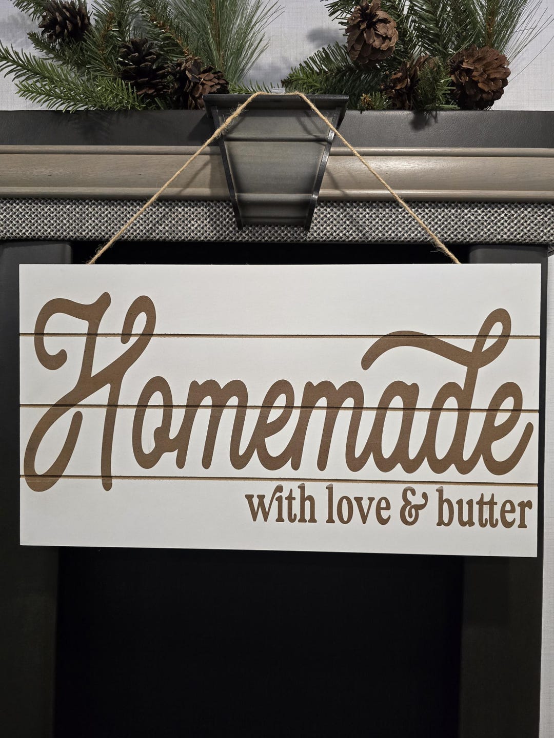 Laser Engraved 'homemade With Love & Butter' Hanging Sign: Rustic ...