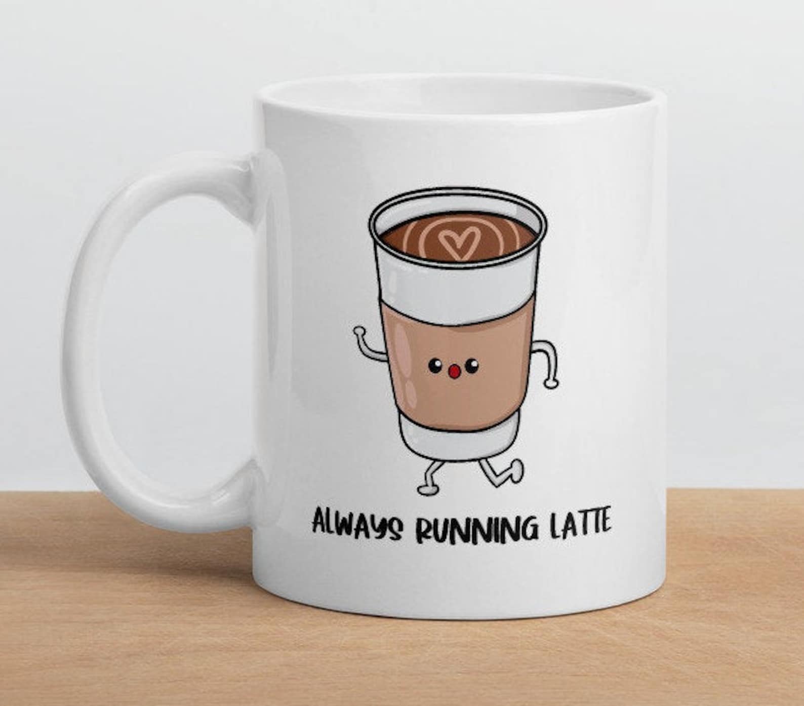 Running Late Gift | Always Running Latte | Punny Mugs | Funny Ceramic ...