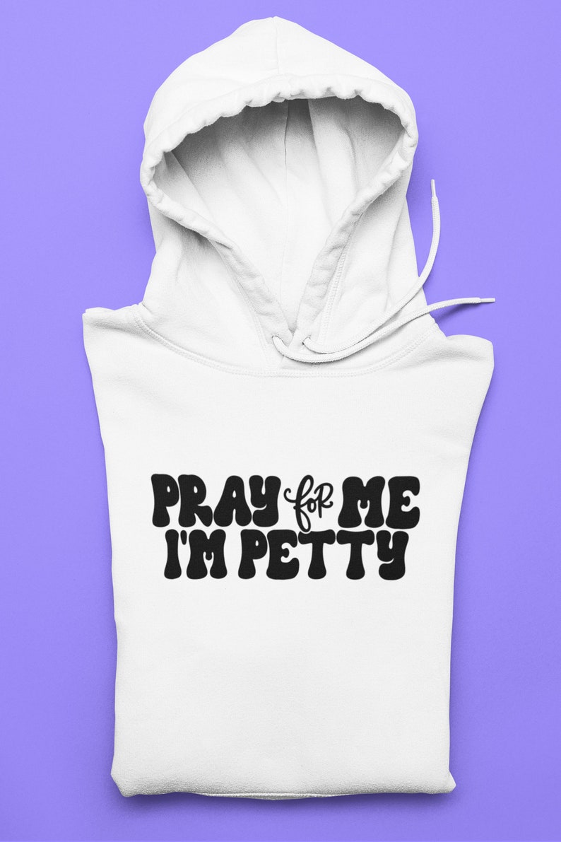 Pray for Me I'm Petty Petty SVG & PNG Sublimation - Etsy