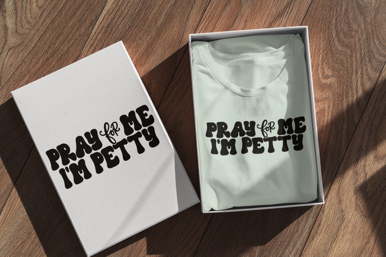 Pray for Me I'm Petty Petty SVG & PNG Sublimation - Etsy