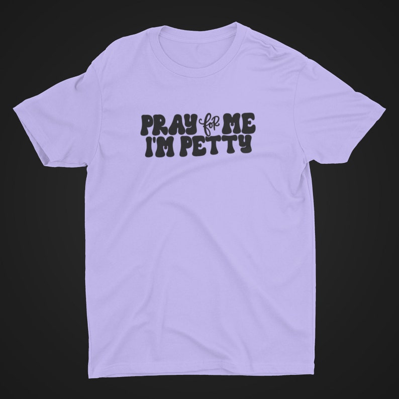 Pray for Me I'm Petty Petty SVG & PNG Sublimation - Etsy