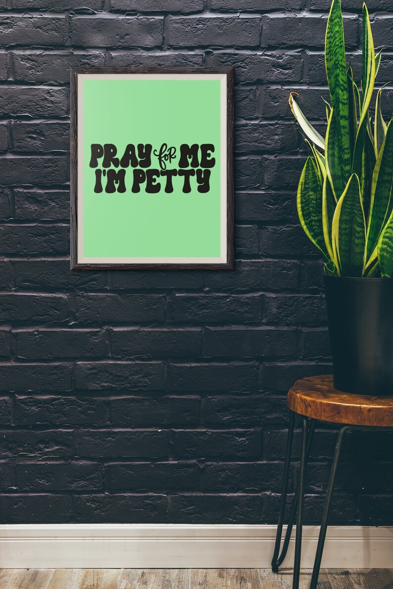 Pray for Me I'm Petty Petty SVG & PNG Sublimation - Etsy