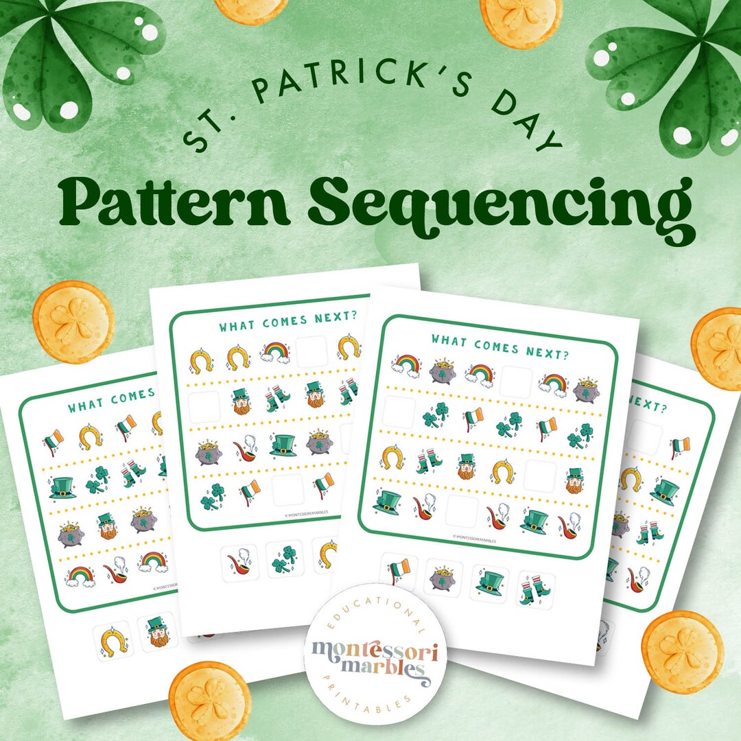 ST PATRICK'S DAY Complete the Patterns, Pattern Sequencing, Montessori ...