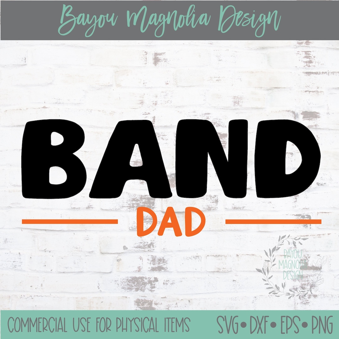 Band Dad SVG - Band Dad Shirt SVG - Marching Band SVG - Band Svg ...