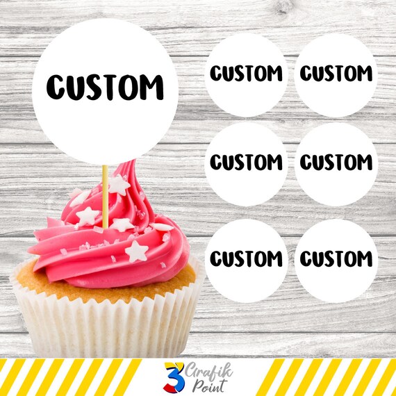 Custom Cupcake Topper printable Custom Cupcake Topper Custom | Etsy