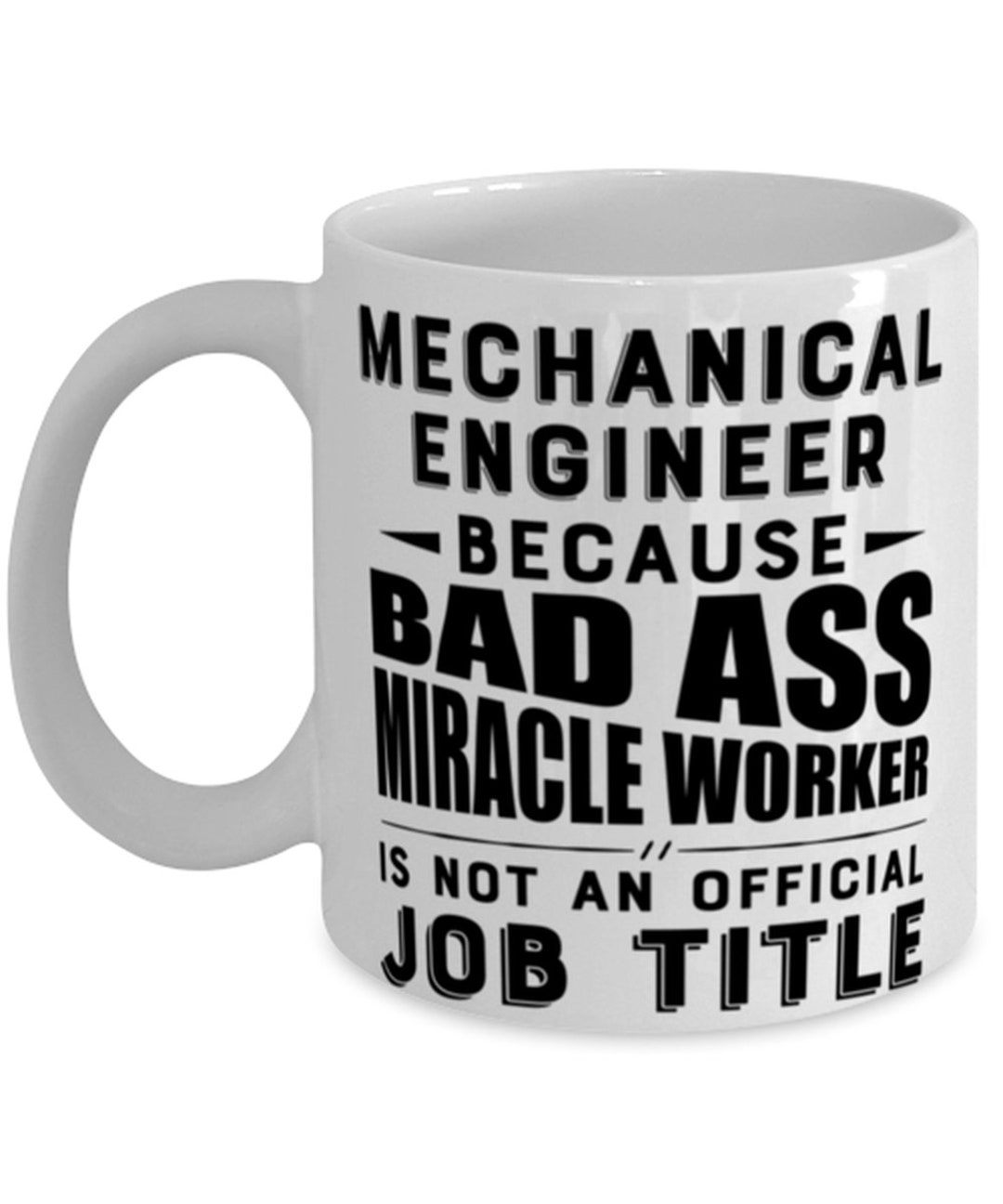 Mechanical Engineer Gift, Engineer Gift, Mechanical Engineer Mug Badass ...