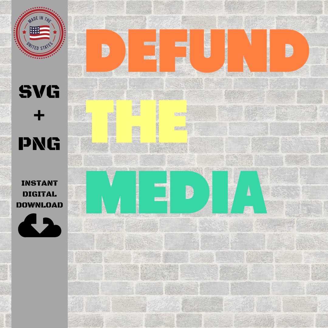 Defund the Media Svg, Stop Conservative Censorship Svg, 1st Amendment ...