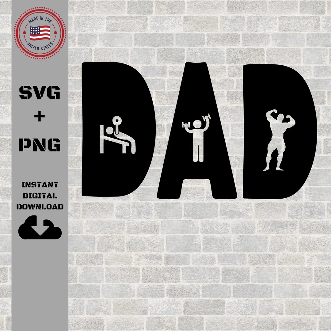 Father's Day Svg, Workout Svg, Bodybuilding, Gift Ideas for Dad, Fit ...