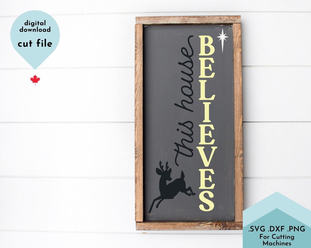 Esta casa cree SVG signo de Navidad SVG, dxf, png Reno Svg, Invierno ...