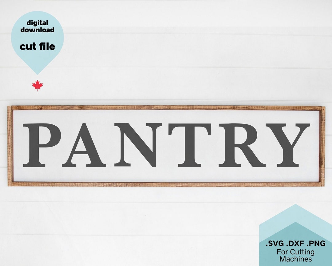 Pantry (svg, Dxf, Png Only) - Farm House Style Cutting File, Modern SVG ...