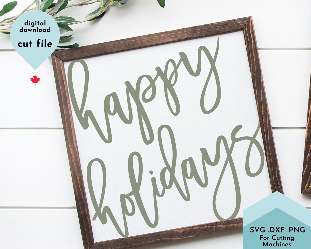 Happy Holidays Cursive Svg Cut File Design, Commercial Use, Modern ...