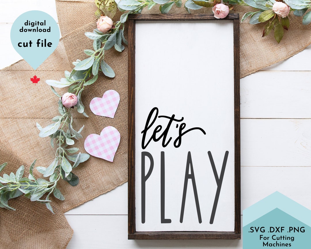 Let's Play Svg, Playroom Svg, Farmhouse Sign Svg, Instant Download, Svg ...