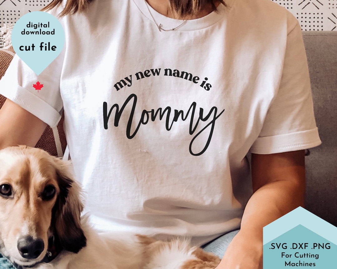 Mommy Svg, Mama Shirt Svg, New Mom Svg, Svg Files for Cricut, Mothers ...