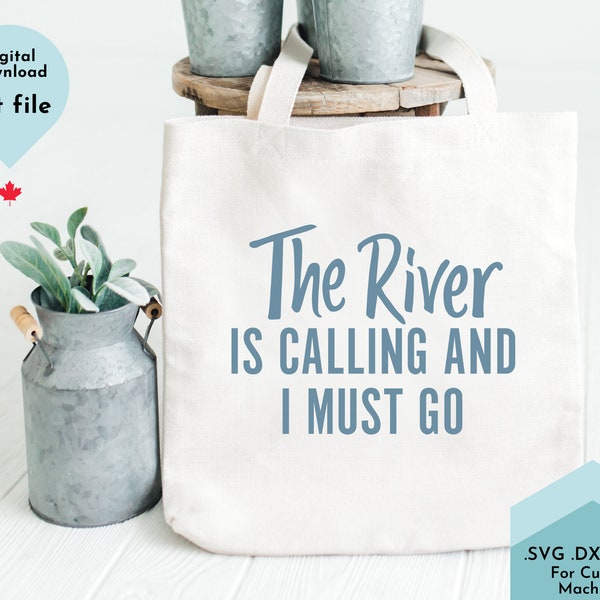 The River is Calling Svg - Etsy