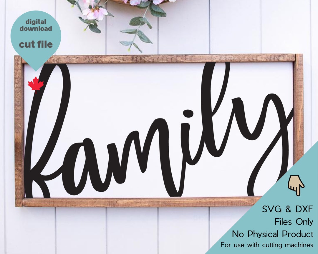 Family (SVG and DXF Only) - Family Sign SVG, Family Cursive Cut File - Etsy