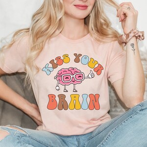 Kiss Your Brain Custom Shirt,teacher Shirts, Teacher Appreciation Gift ...