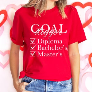 Custom Goal Digger Shirt,masters Graduate Shirt, Diploma, Bachelors ...