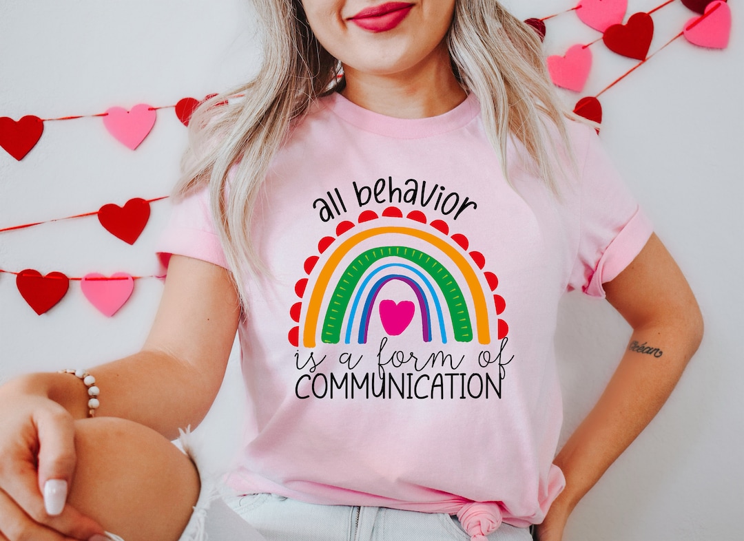 All Behavior is A Form of Communication Shirt, Special Education Shirt ...