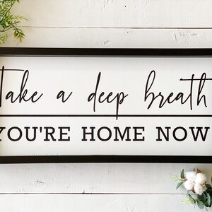 Take a Deep Breath Home Sign Wood Sign Custom Sign - Etsy