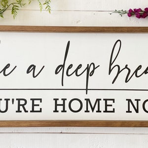 Take a Deep Breath Home Sign Wood Sign Custom Sign - Etsy