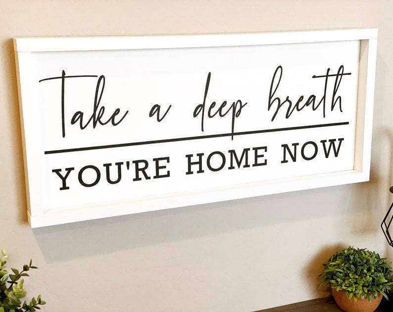 Take a Deep Breath Home Sign Wood Sign Custom Sign - Etsy