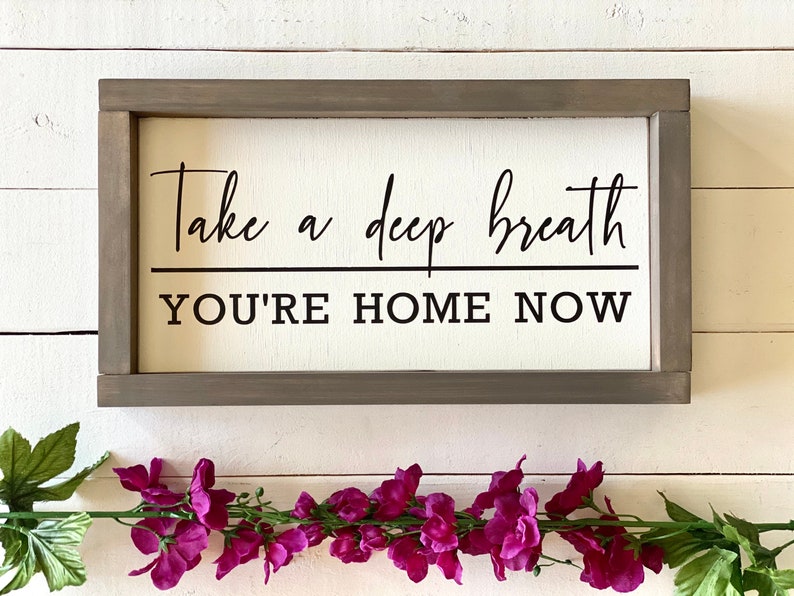 Take a Deep Breath Home Sign Wood Sign Custom Sign - Etsy