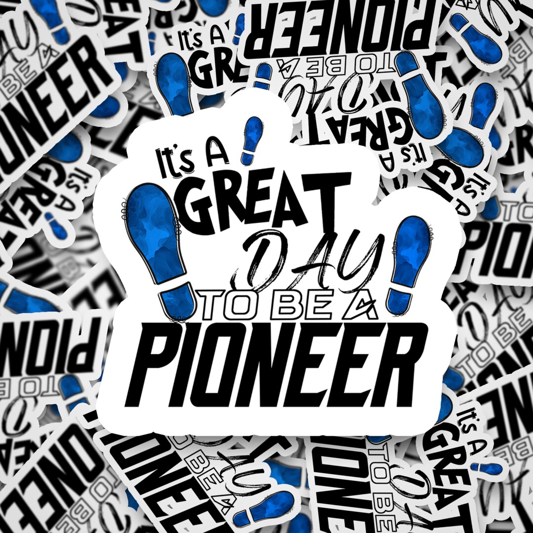 It's A Great Day to Be a Pioneer Sticker, Pioneer Mascot Sticker ...