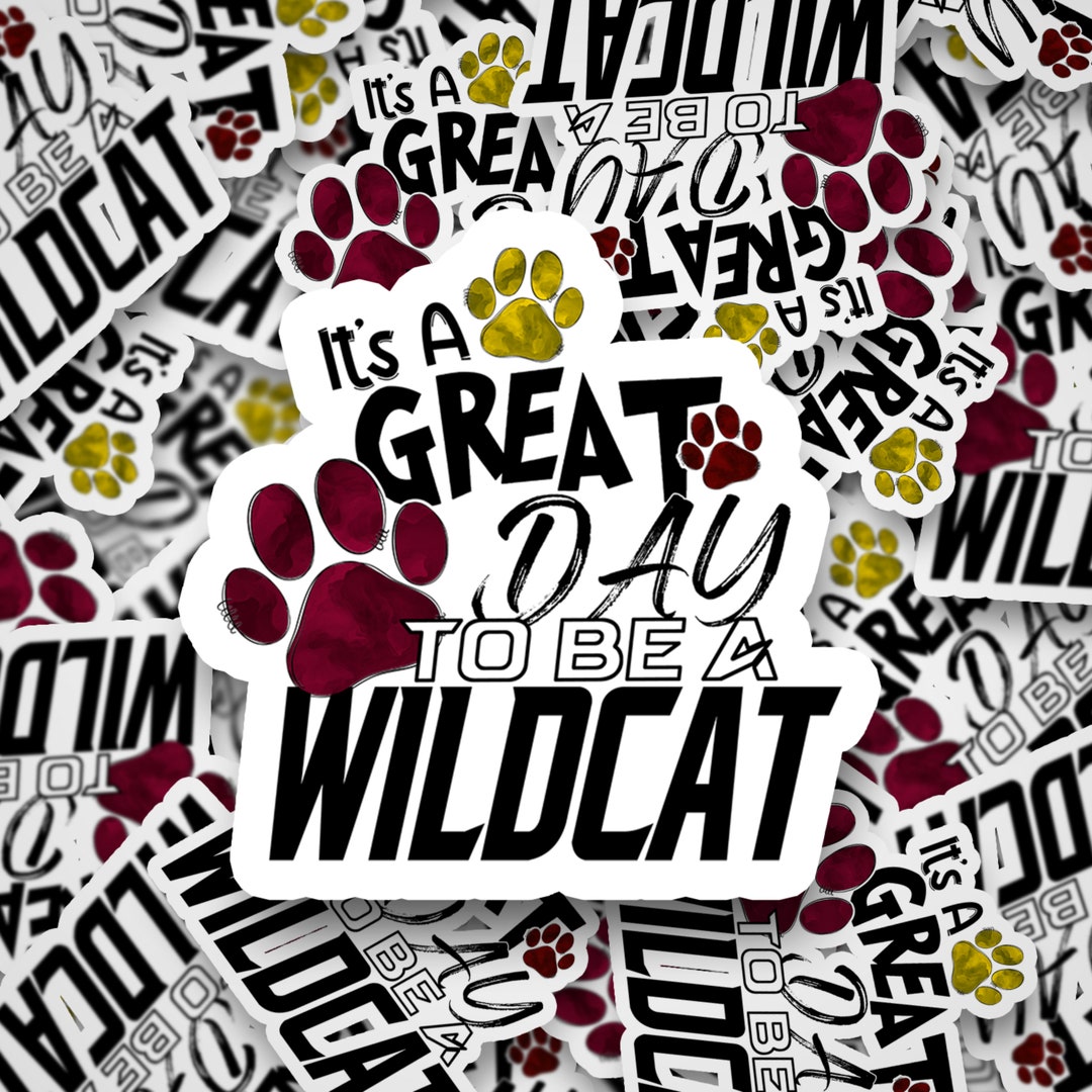 It's A Great Day to Be a Wildcat Sticker, Wildcat Mascot Sticker ...